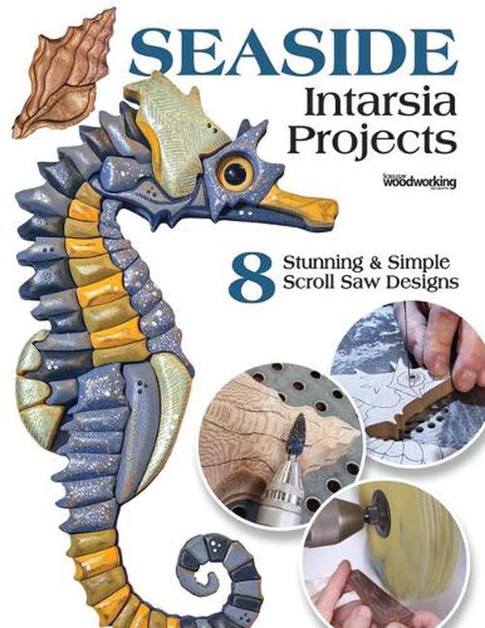 Seaside Intarsia Projects by Editors of Scroll Saw Woodworking & Crafts ...
