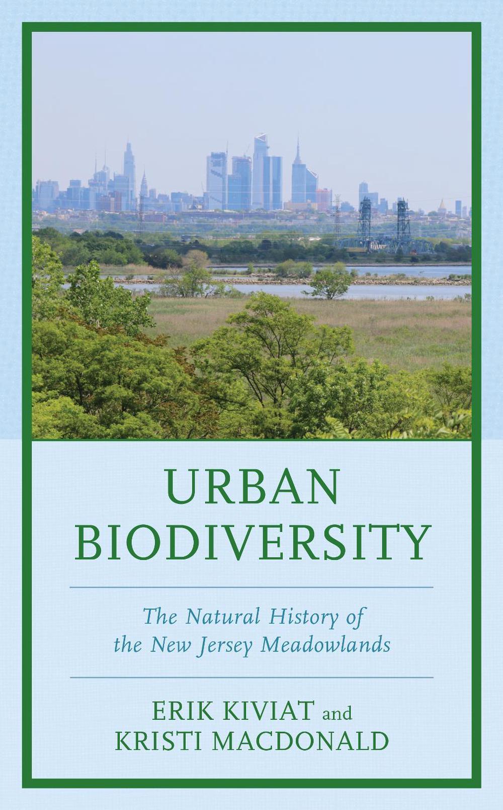 Urban Biodiversity by Erik Kiviat, Paperback, 9781498599931 | Buy ...
