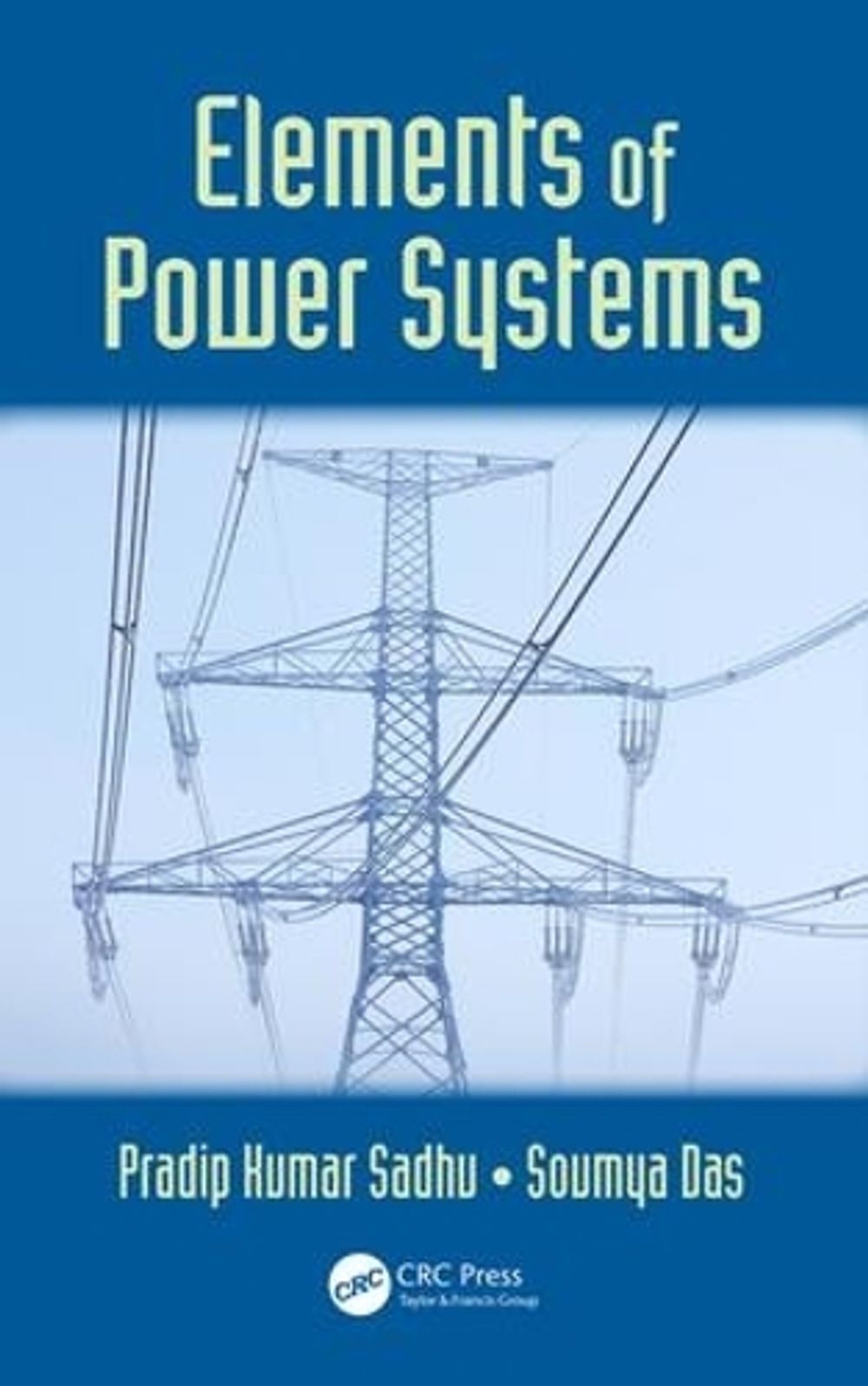 Elements of Power Systems by Pradip Kumar Sadhu, Hardcover ...