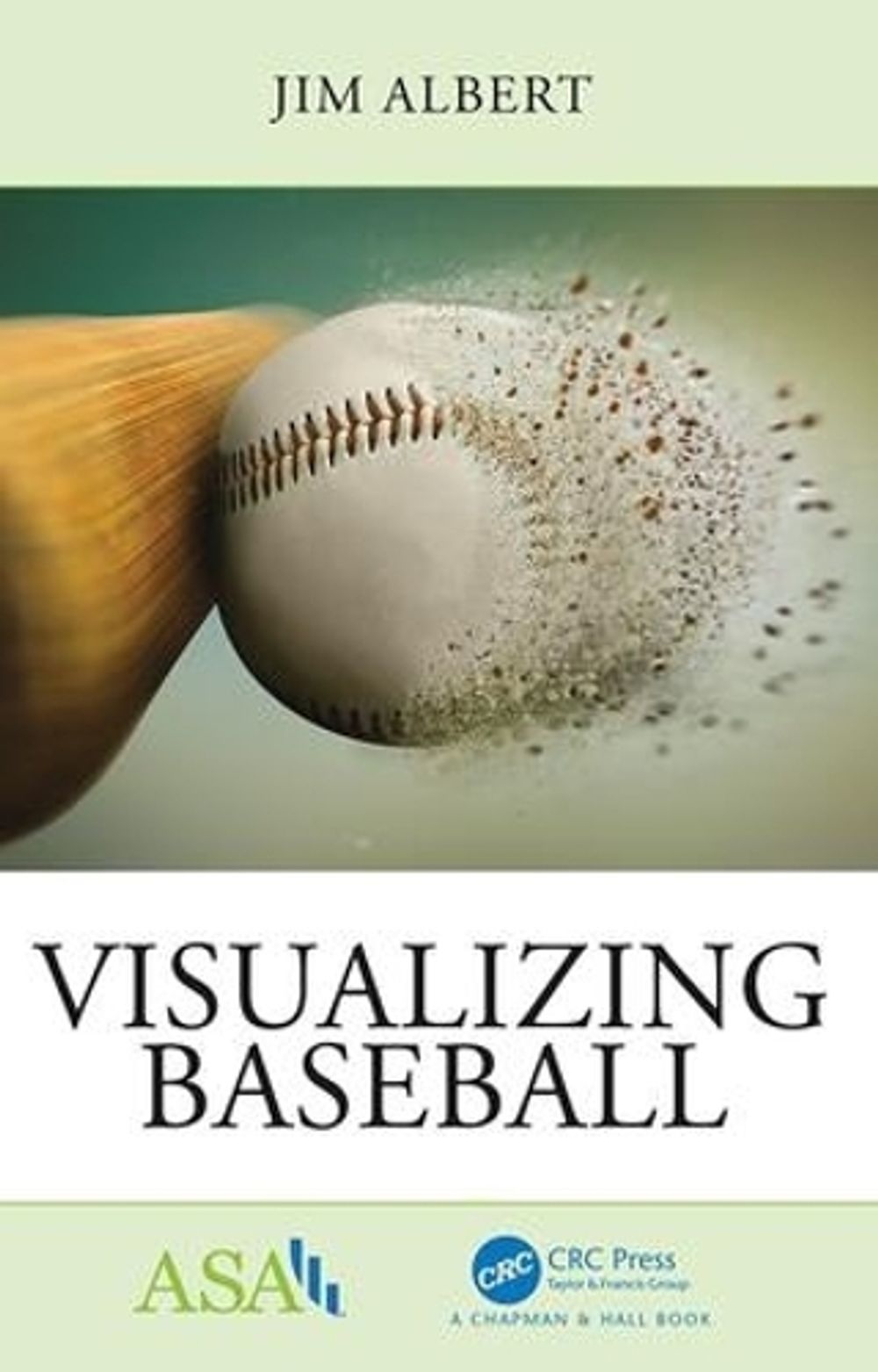 Visualizing Baseball by Jim Albert, Paperback, 9781498782753 | Buy ...