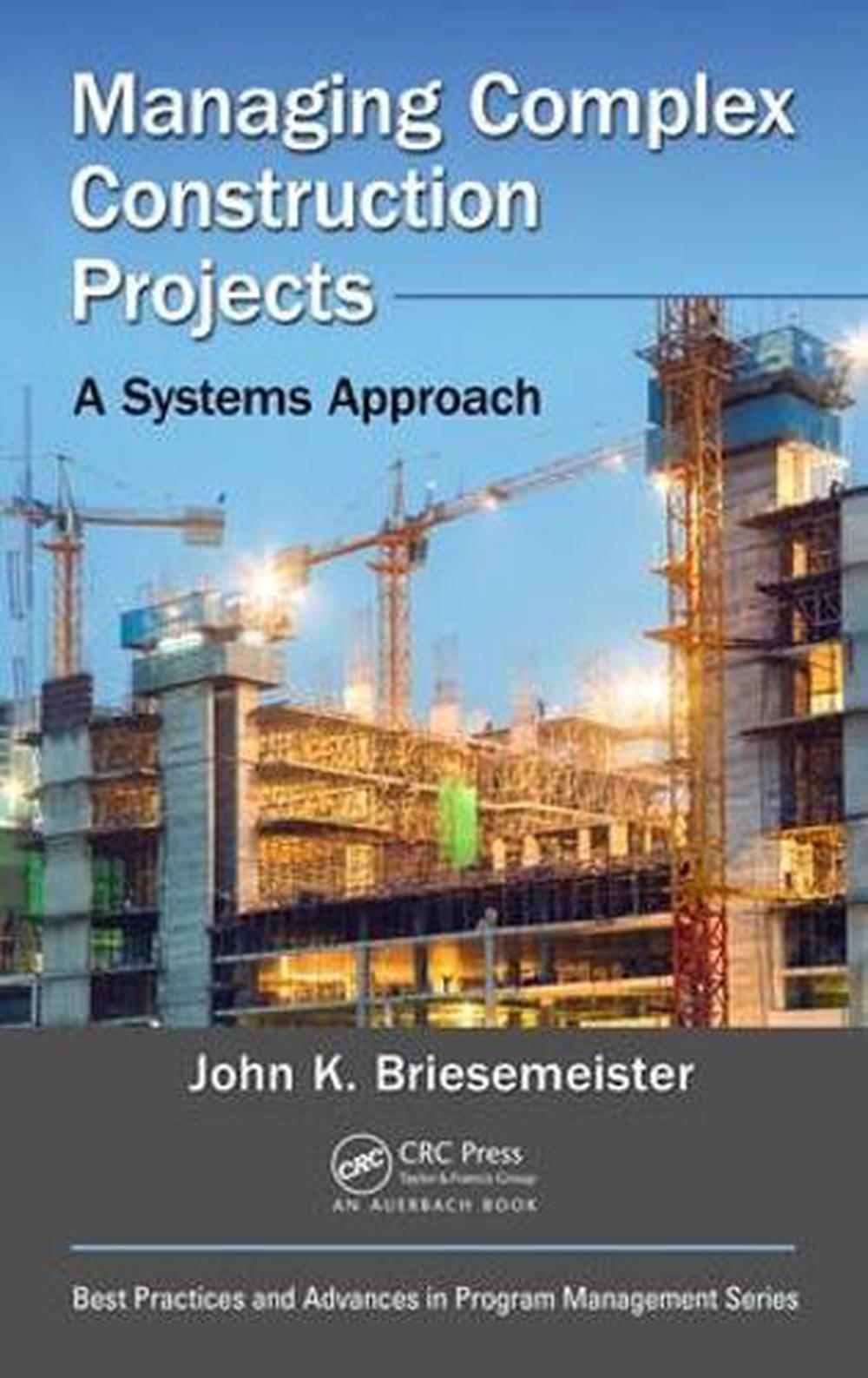 Managing Complex Construction Projects by John K. Briesemeister ...