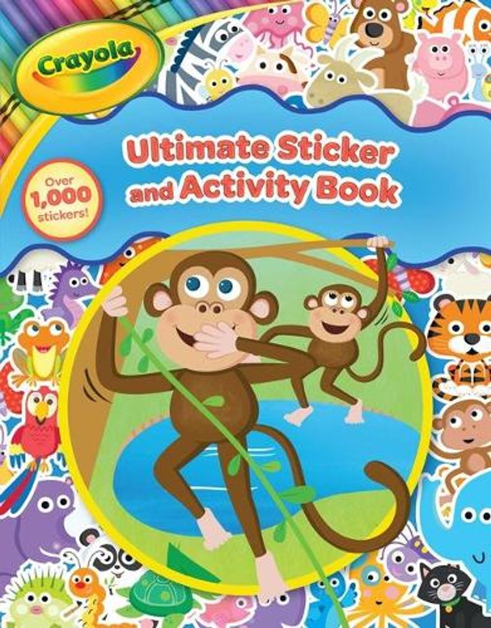Crayola: Ultimate Sticker and Activity Book (a Crayola Coloring Sticker ...