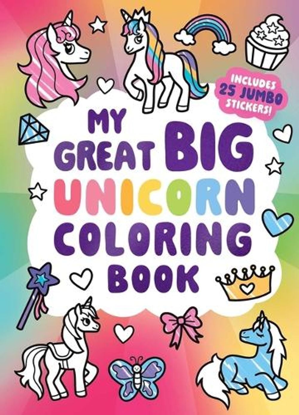 My Great Big Unicorn Coloring Book (A Jumbo-Sized Coloring and Sticker ...