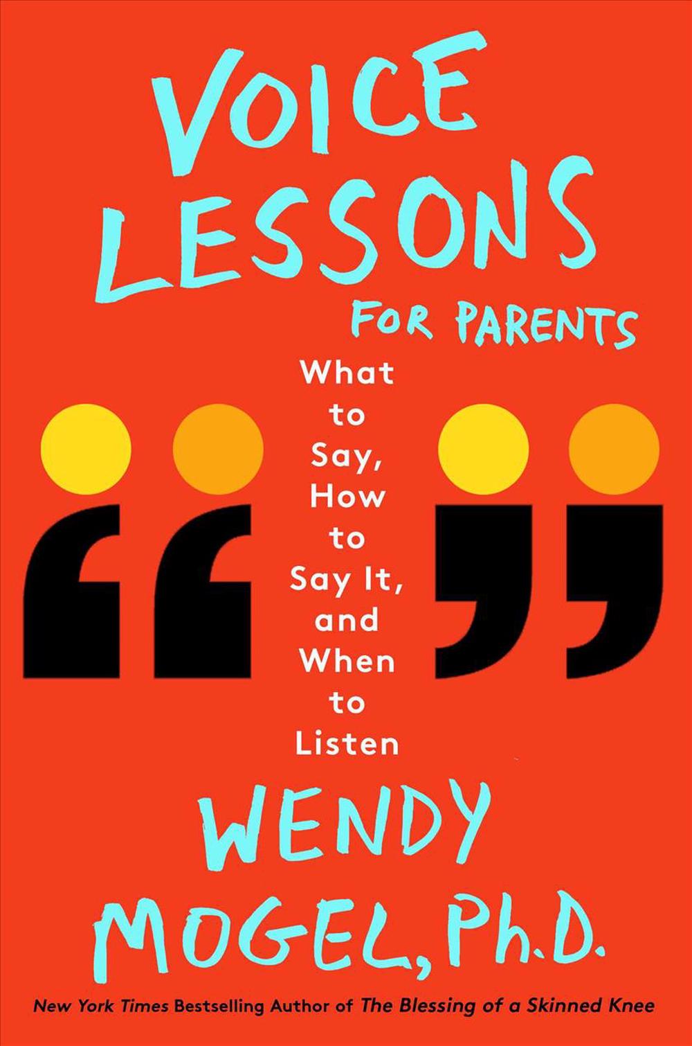 Voice Lessons for Parents by Wendy Mogel, Hardcover, 9781501142390 ...