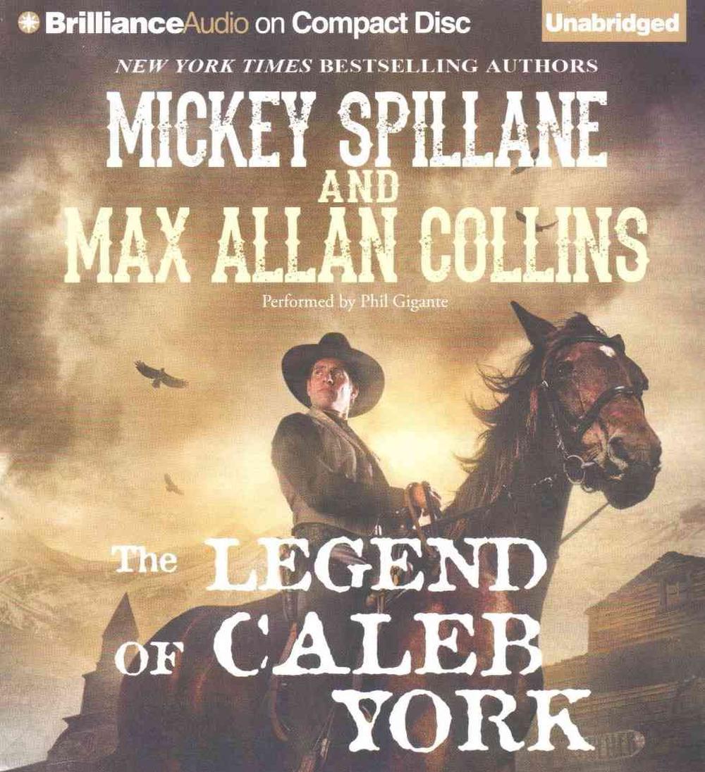 The Legend of Caleb York by Mickey Spillane, CD, 9781501231155 | Buy ...