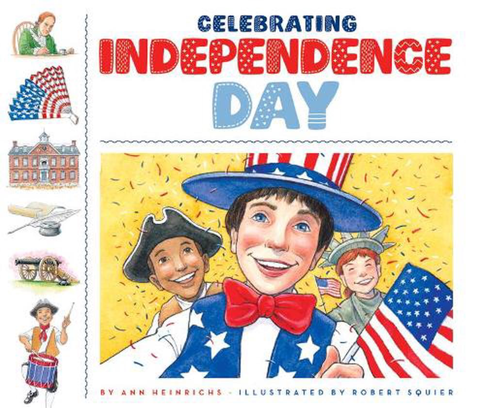 Celebrating Independence Day by Ann Heinrichs, Hardcover, 9781503853850 ...