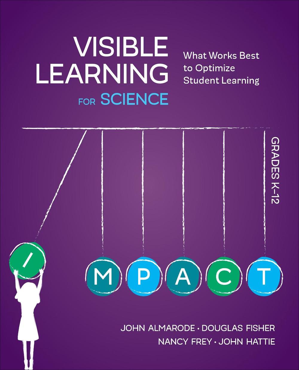 Visible Learning for Science, Grades K-12 by John T. Almarode ...