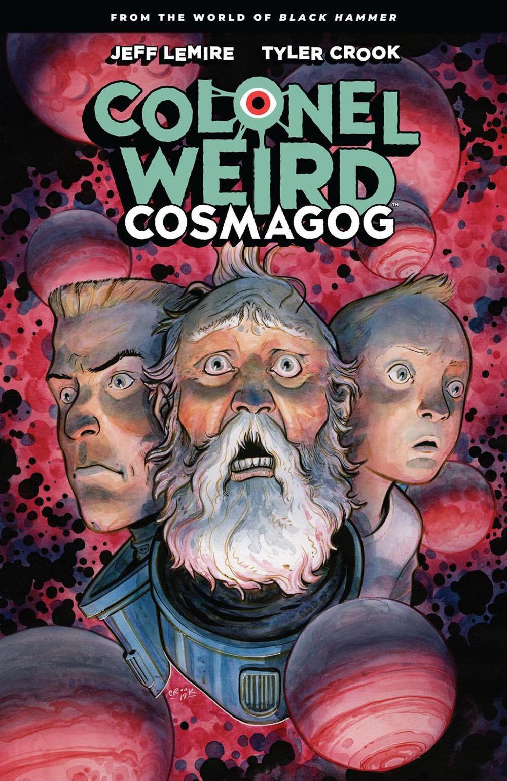 Colonel Weird: Cosmagog - From the World of Black Hammer by Jeff Lemire, Paperback ...