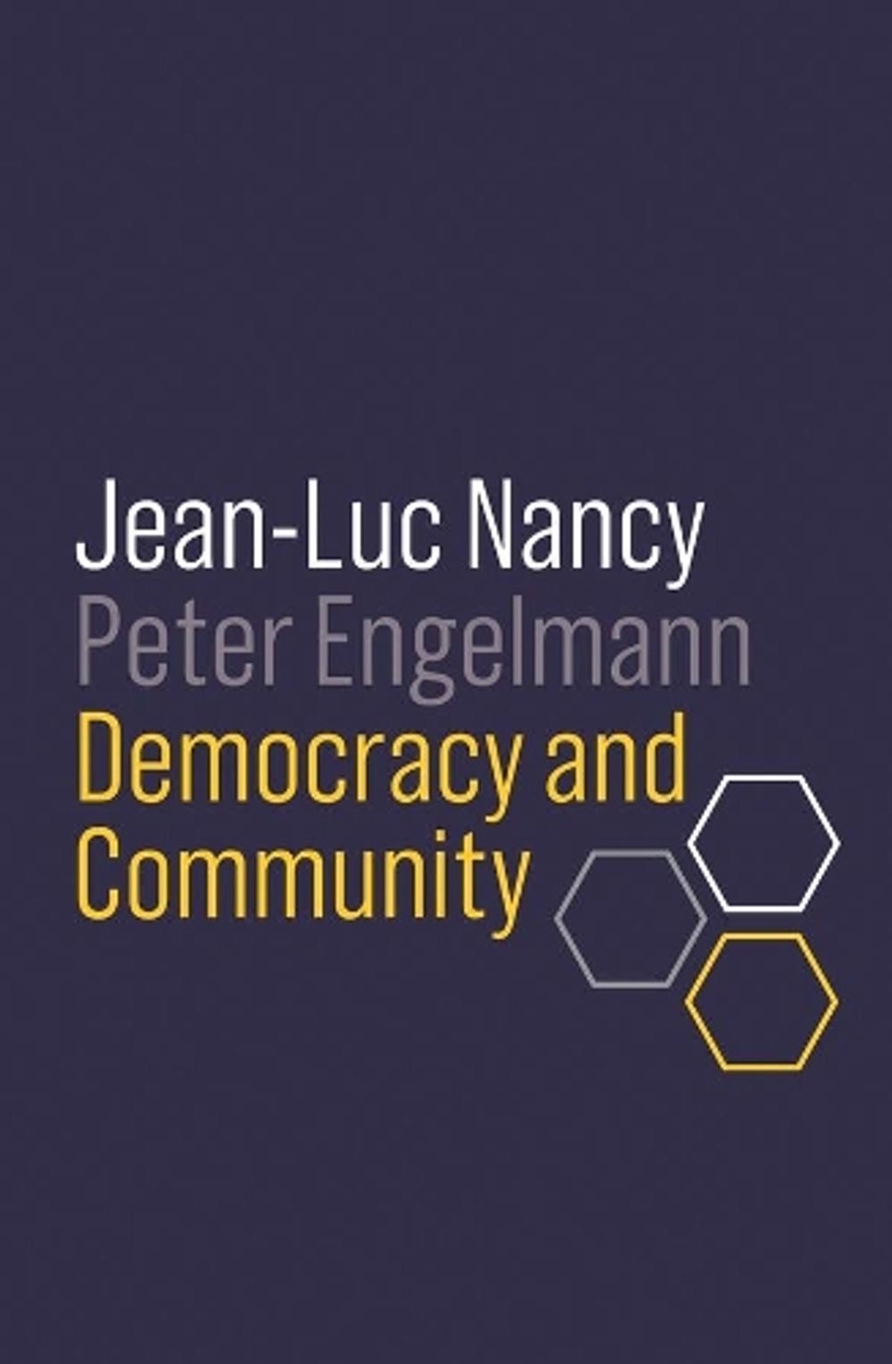 Democracy and Community by Jean-Luc Nancy, Hardcover, 9781509535347 ...