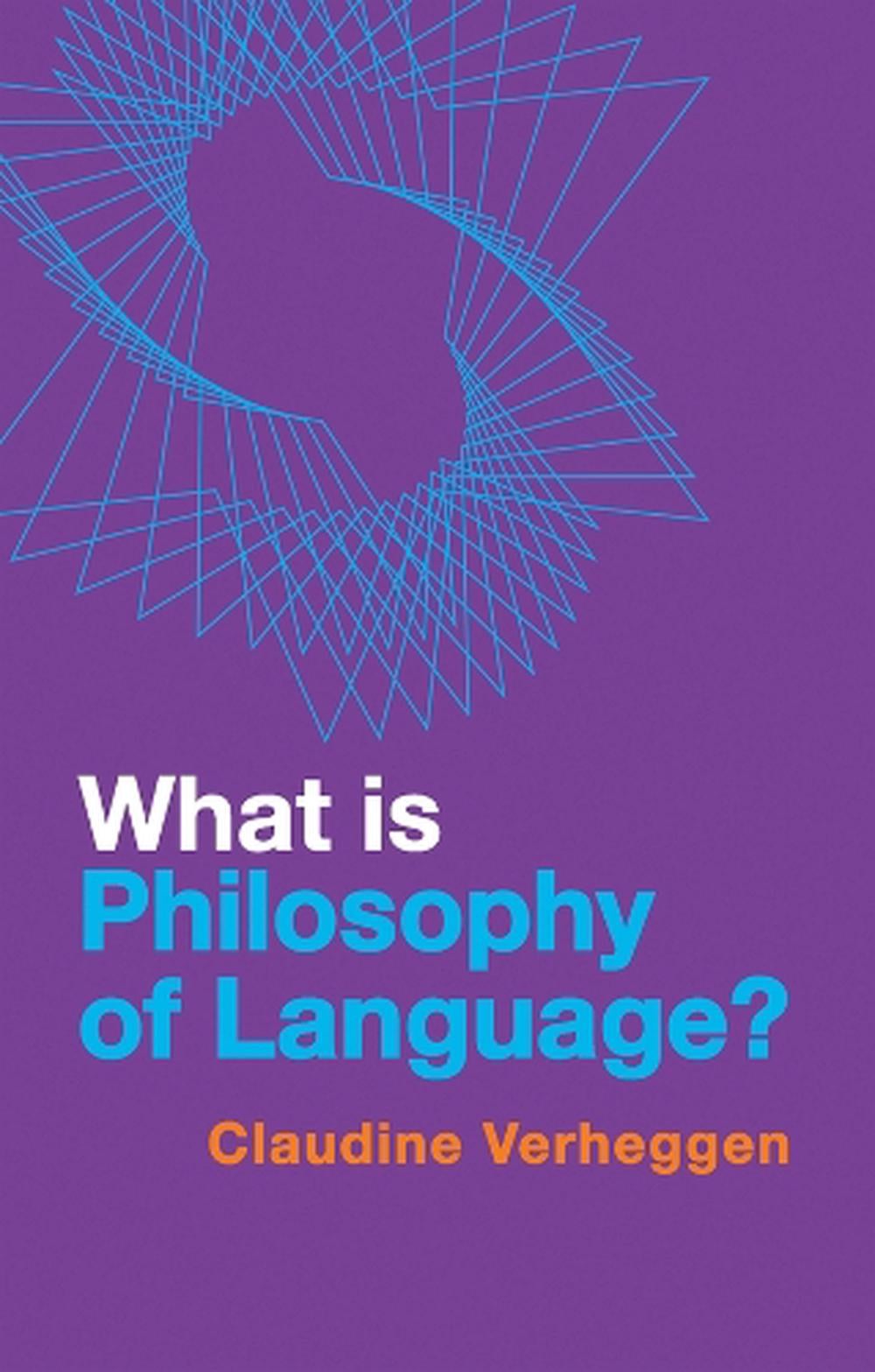 What is Philosophy of Language? by Claudine Verheggen, Hardcover ...