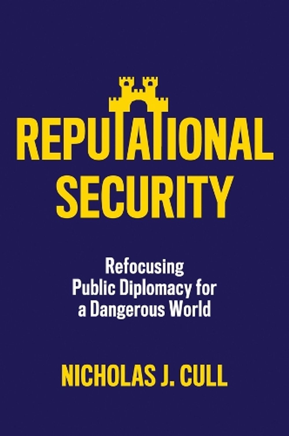 Reputational Security by Nicholas J. Cull, Paperback, 9781509559268 ...