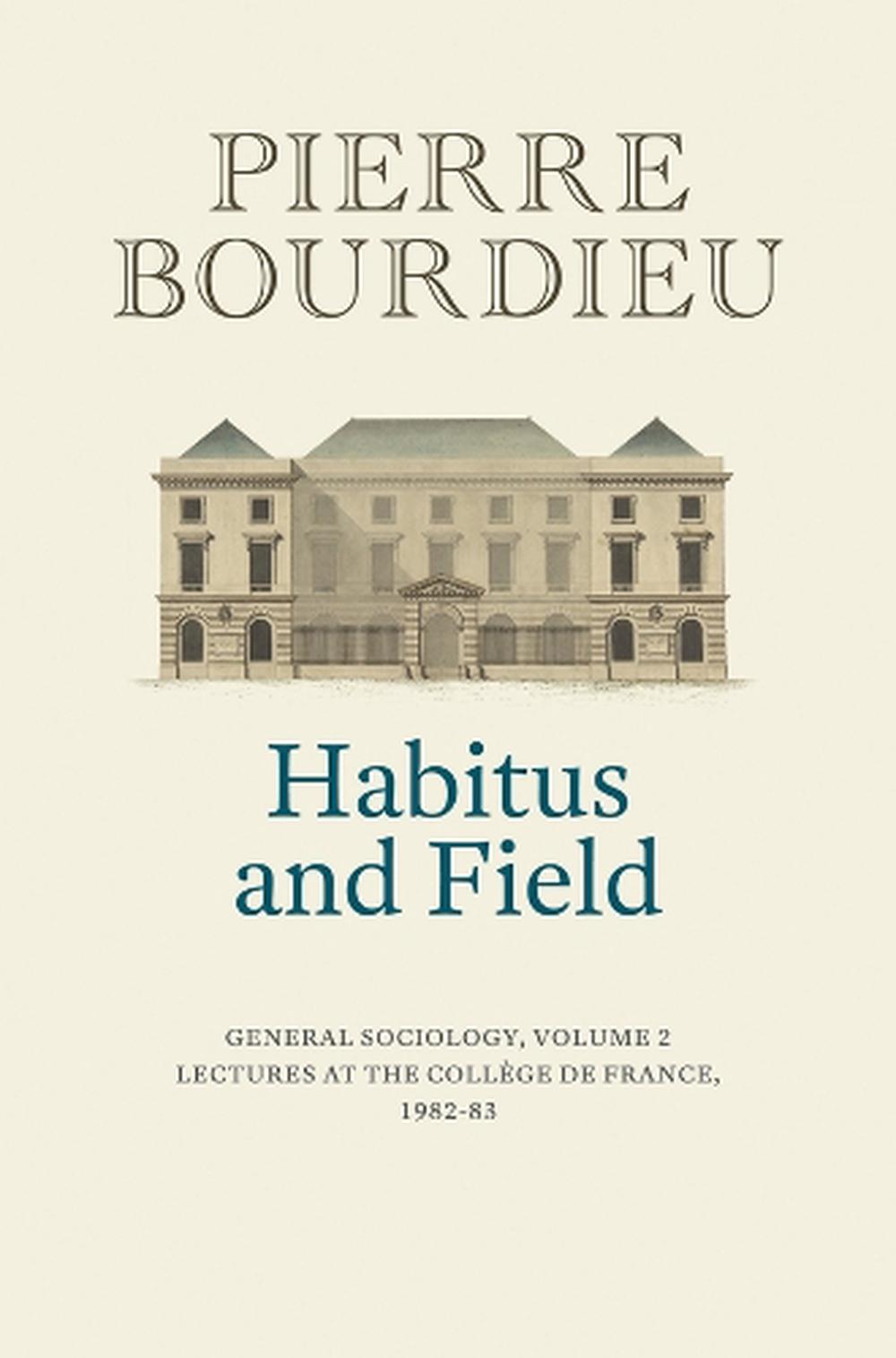 Habitus and Field by Pierre Bourdieu, Paperback, 9781509560660 | Buy online at The Nile
