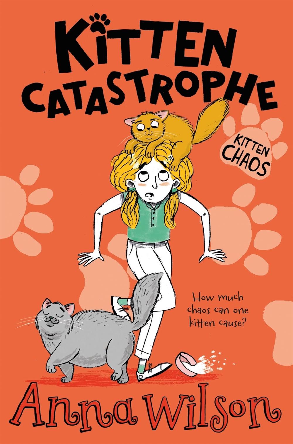 Kitten Catastrophe by Anna Wilson, Paperback, 9781509804665 | Buy ...