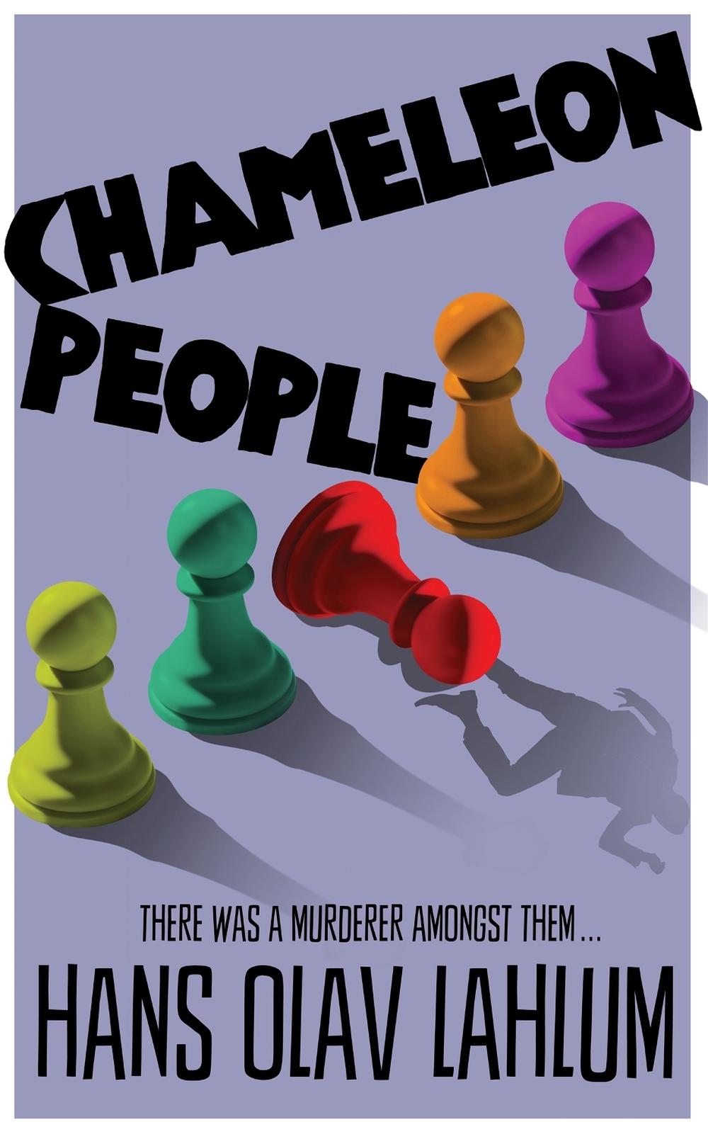 Chameleon People by Hans Olav Lahlum, Paperback, 9781509809509 | Buy ...