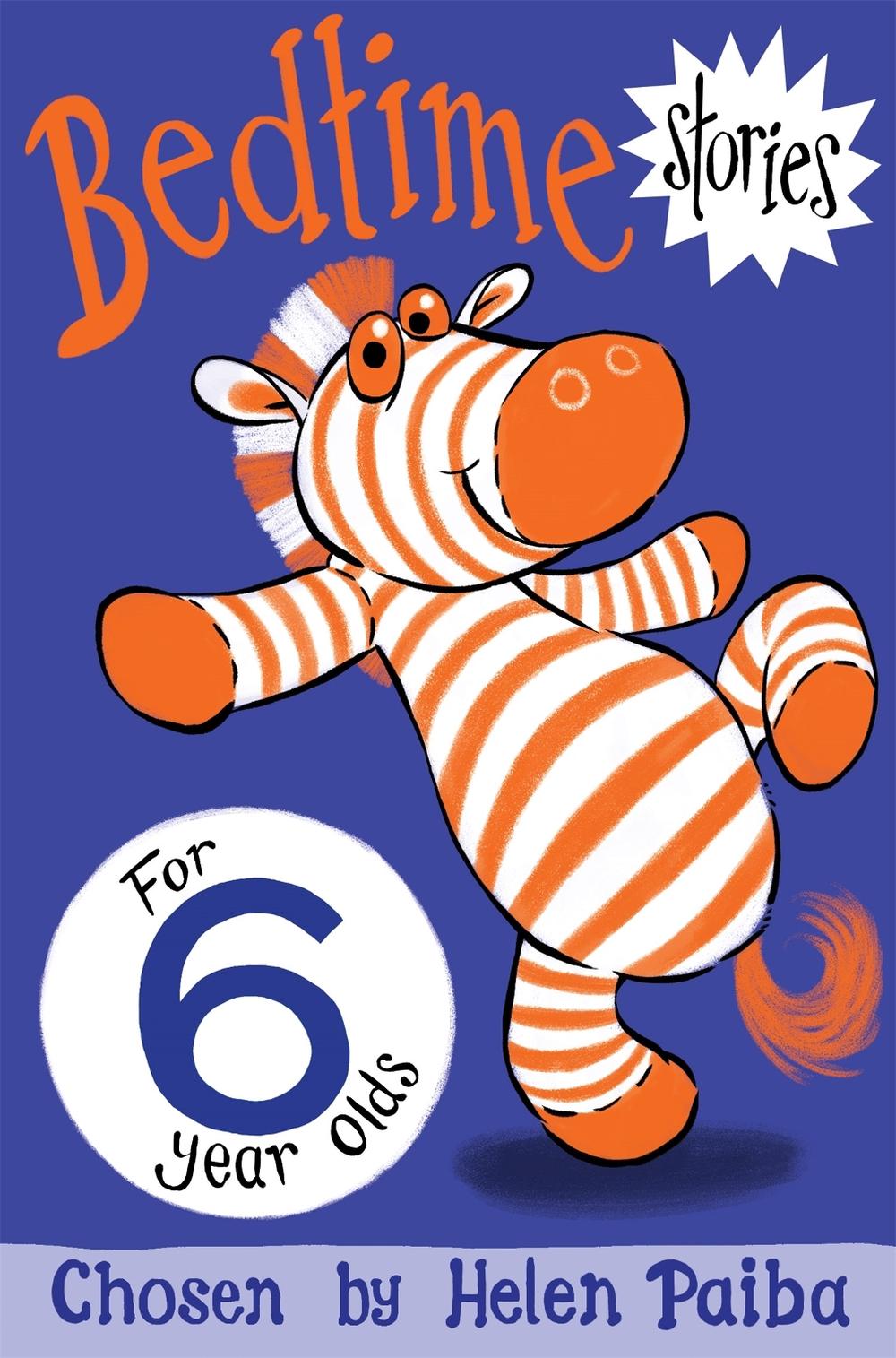 Bedtime Stories For 6 Year Olds By Helen Paiba Paperback 