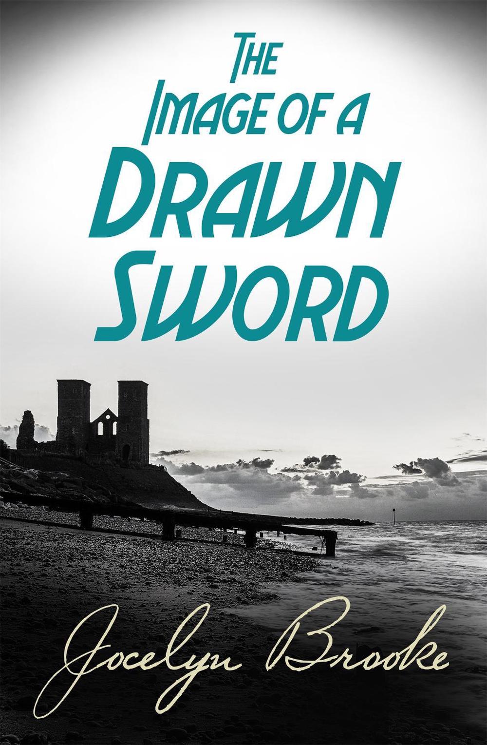 The Image of a Drawn Sword by Jocelyn Brooke, Paperback, 9781509855858 ...