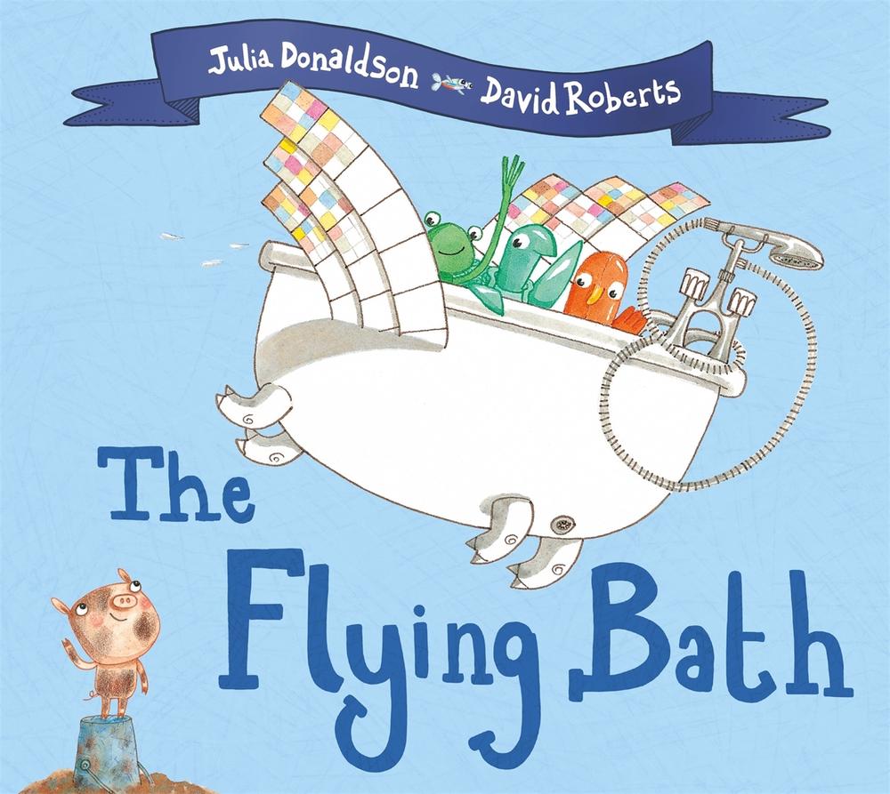 The Flying Bath by Julia Donaldson, Paperback, 9781509892440 | Buy ...
