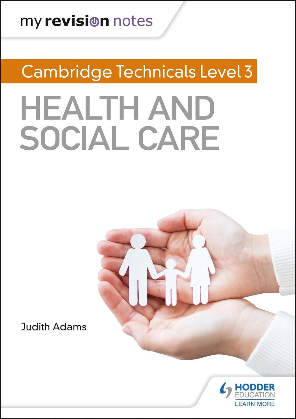 My Revision Notes: Cambridge Technicals Level 3 Health and Social Care ...