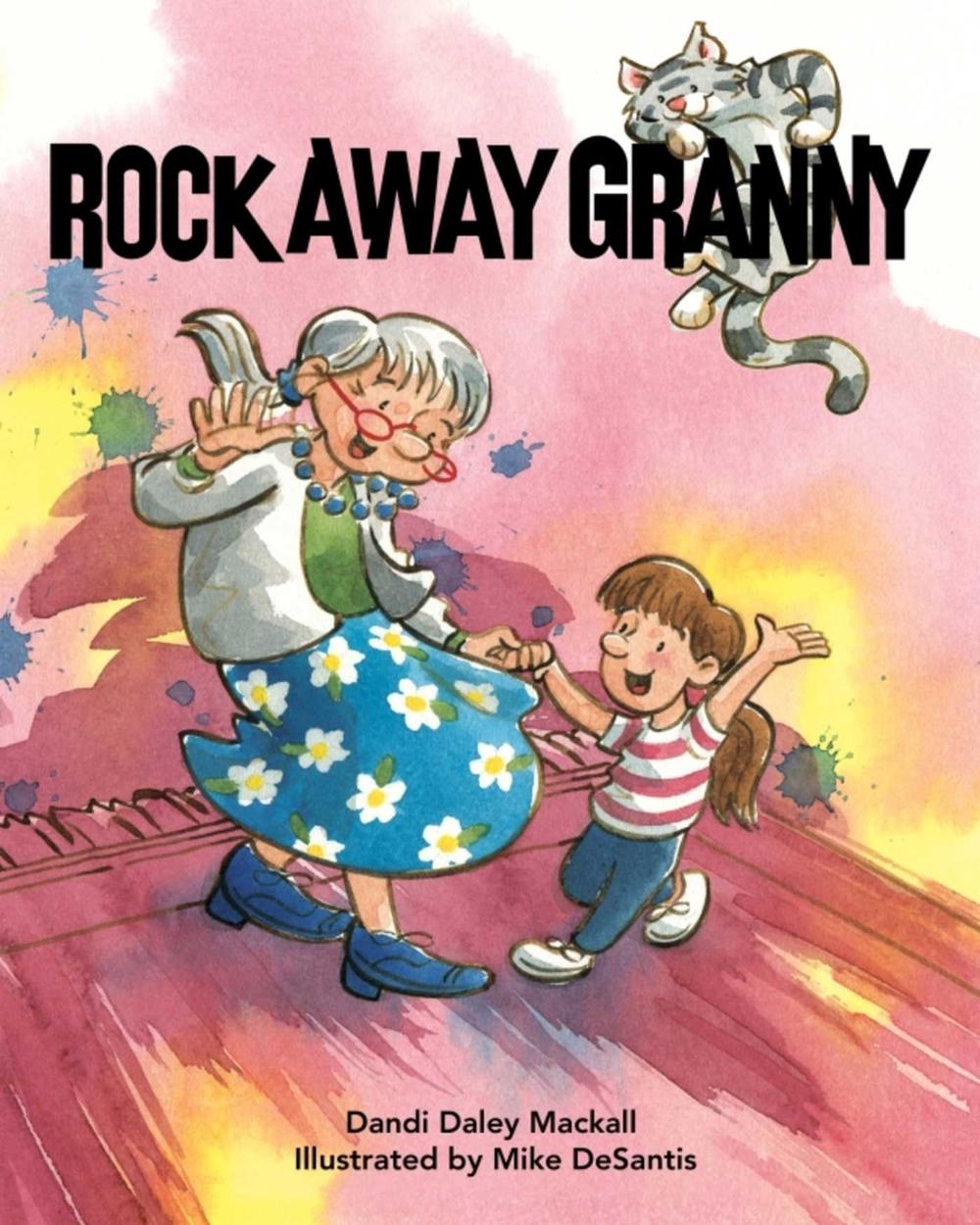 Rock Away Granny by Dandi Daley Mackall, Hardcover, 9781510708358 | Buy ...