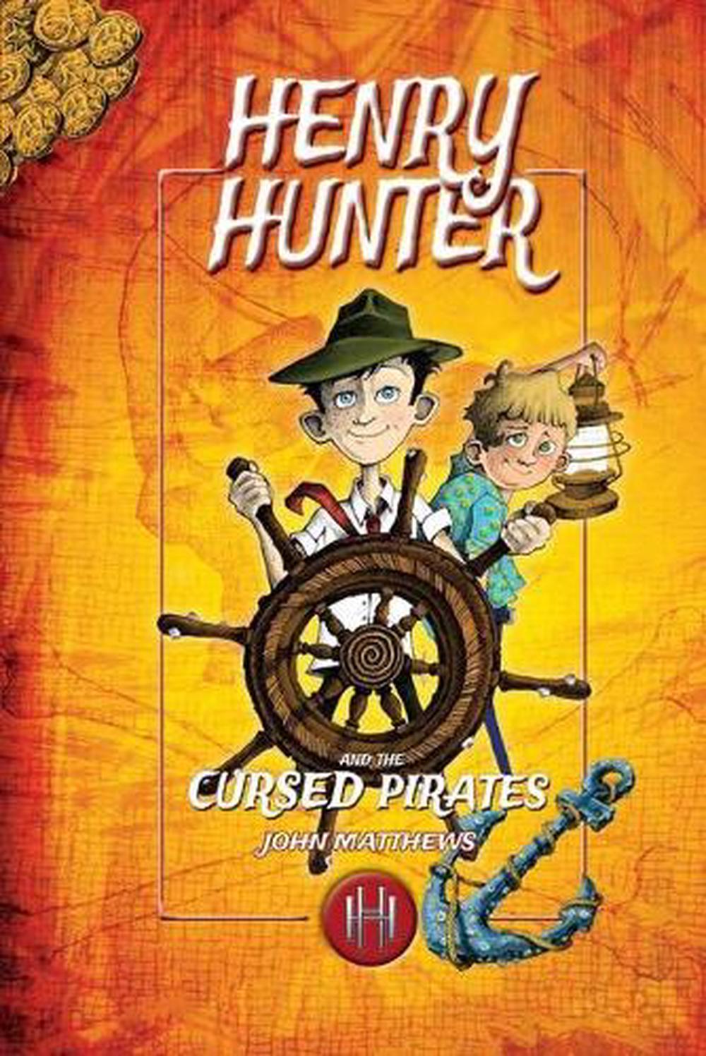 Henry Hunter and the Cursed Pirates by John Matthews, Hardcover ...