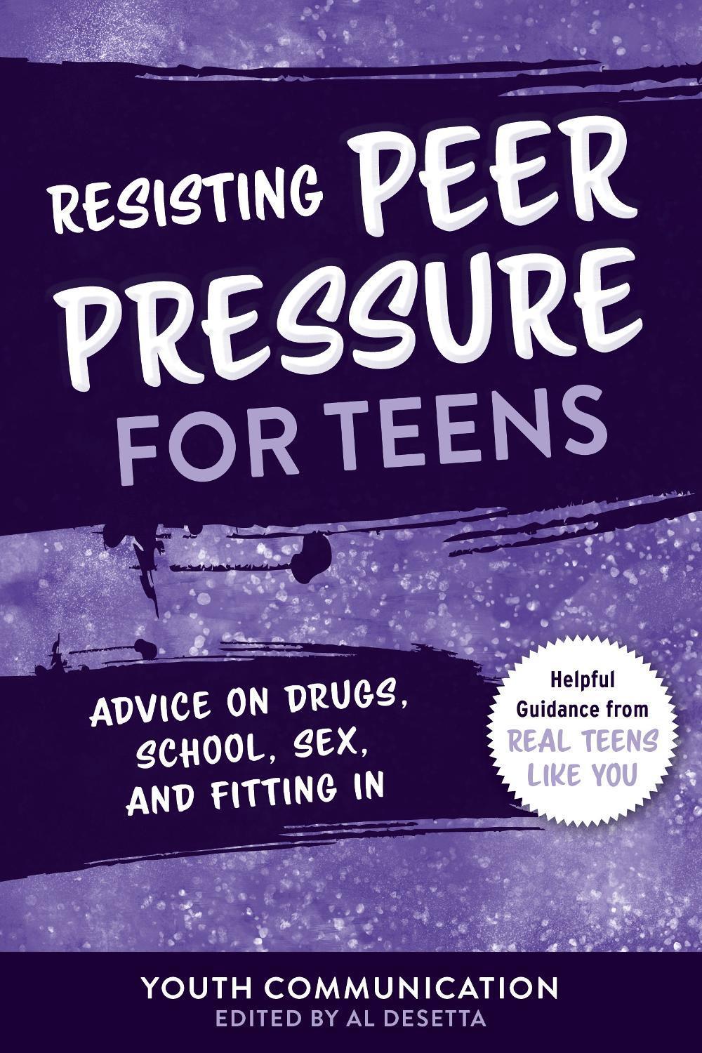 Peer Pressure for Teens by Youth Communication, Paperback ...