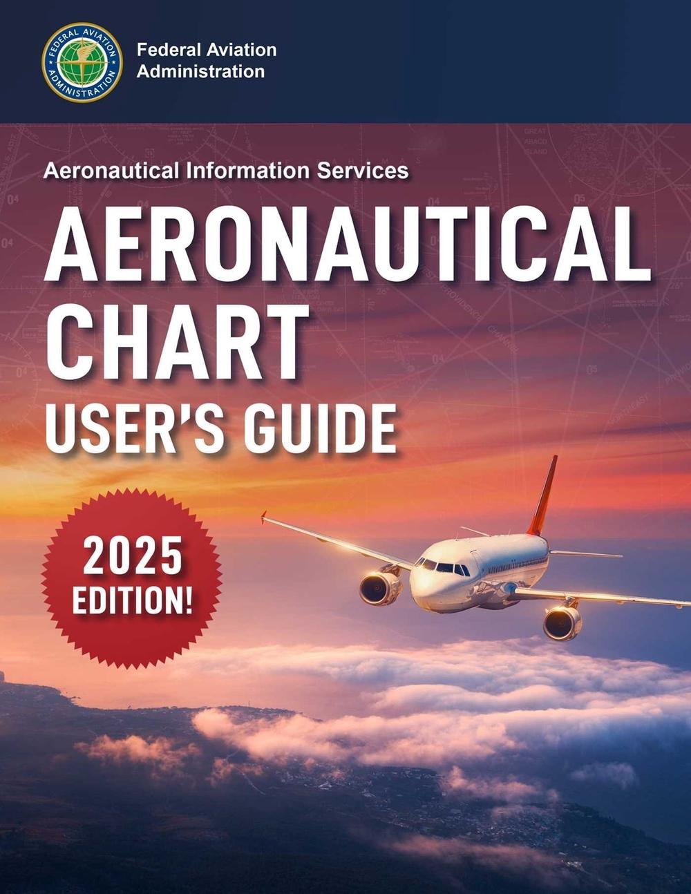 Aeronautical Chart User's Guide (2025), Paperback, 9781510785625 | Buy ...