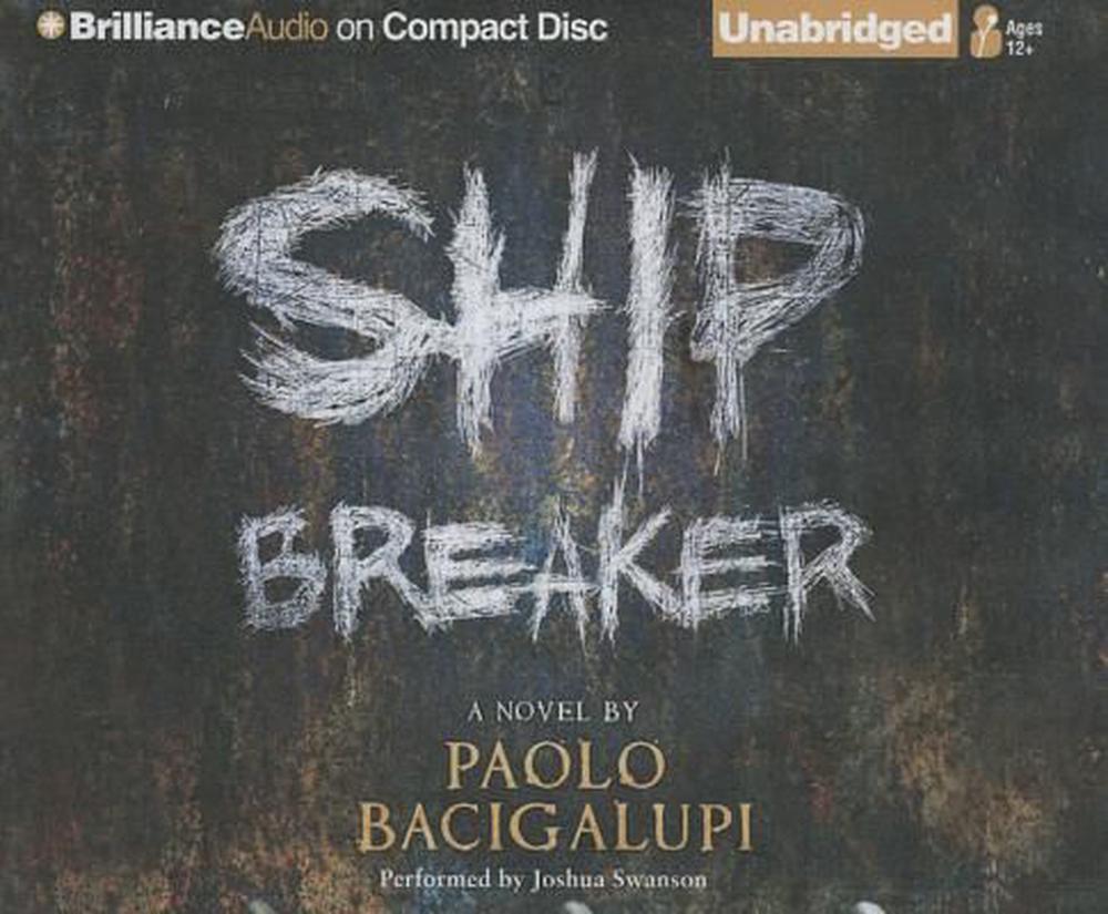 Ship Breaker by Paolo Bacigalupi, CD, 9781511319874 | Buy online at The ...
