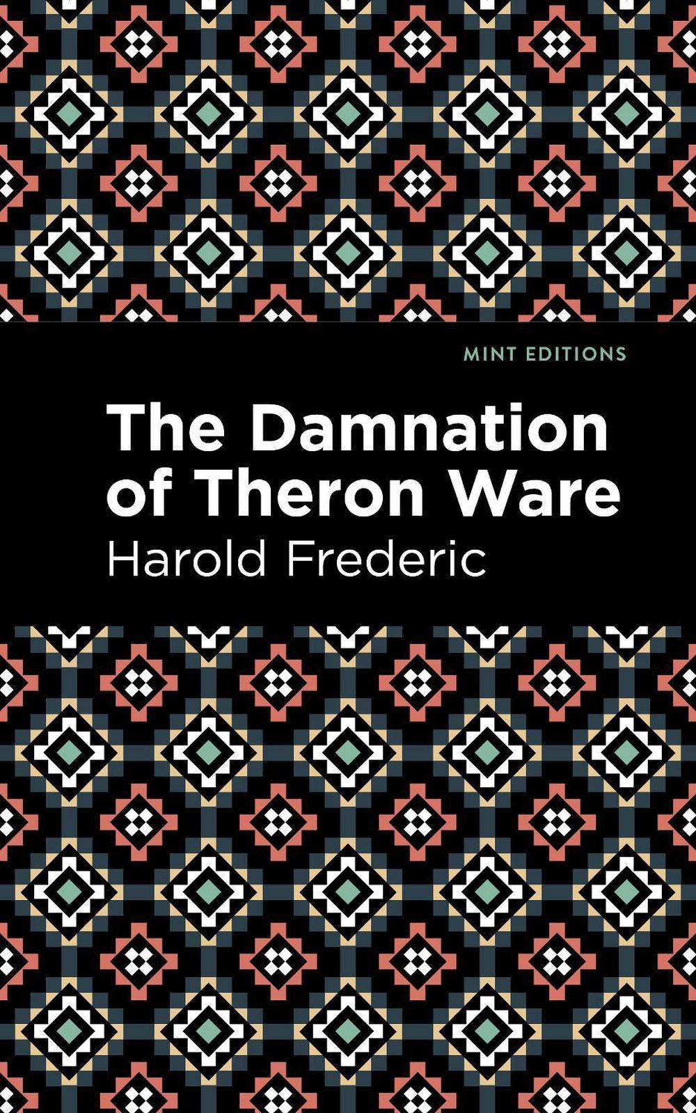 The Damnation of Theron Ware by Harold Frederic, Hardcover ...