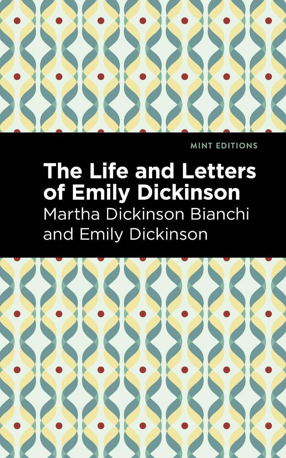 Life and Letters of Emily Dickinson by Martha Dickinson Bianchi ...