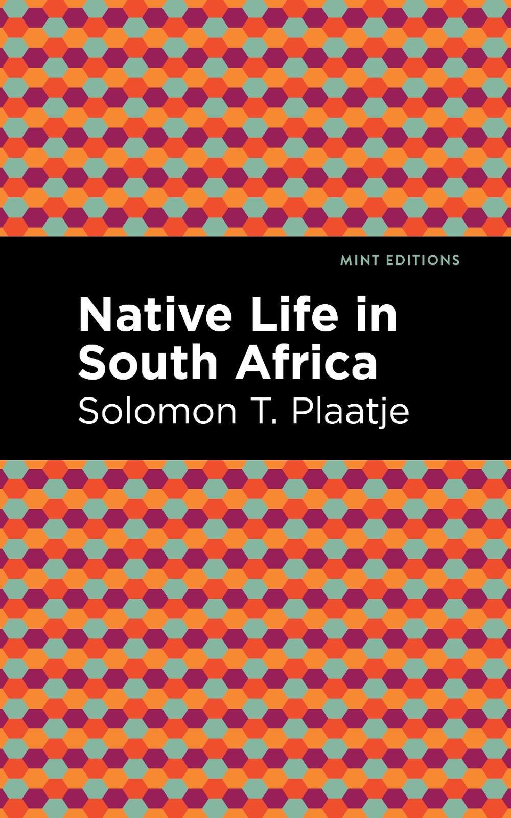 Native Life in South Africa by Solomon T. Plaatje, Hardcover ...