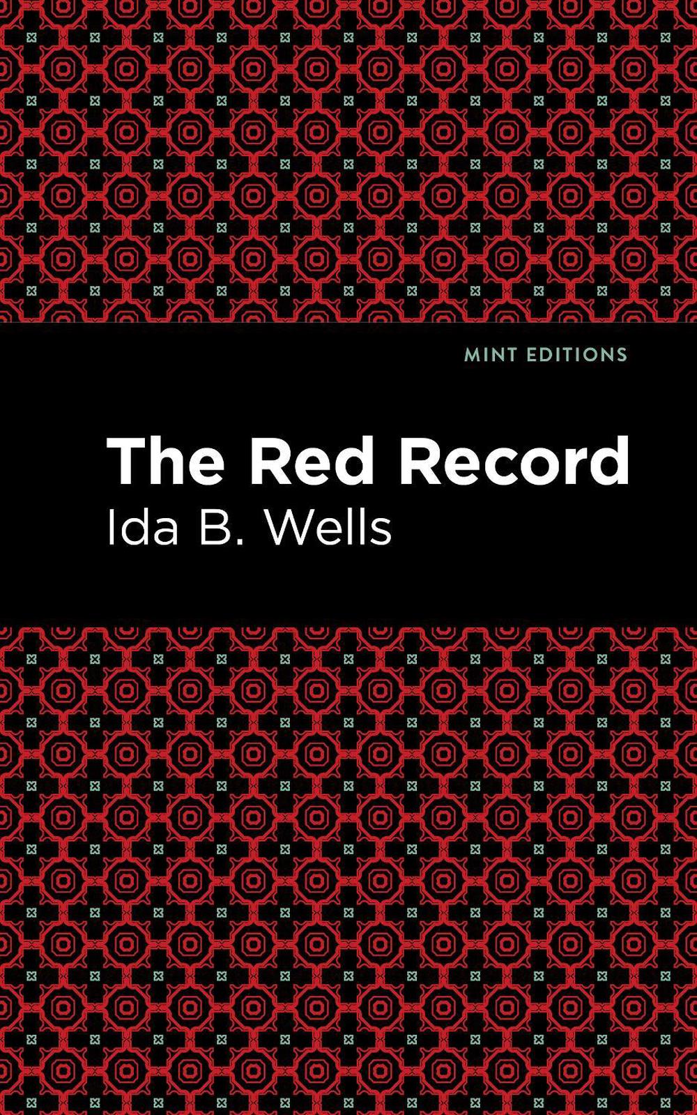 The Red Record by Ida B. Wells, Paperback, 9781513271033 | Buy online ...