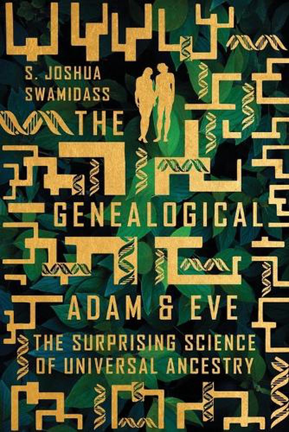 The Genealogical Adam and Eve – The Surprising Science of Universal ...