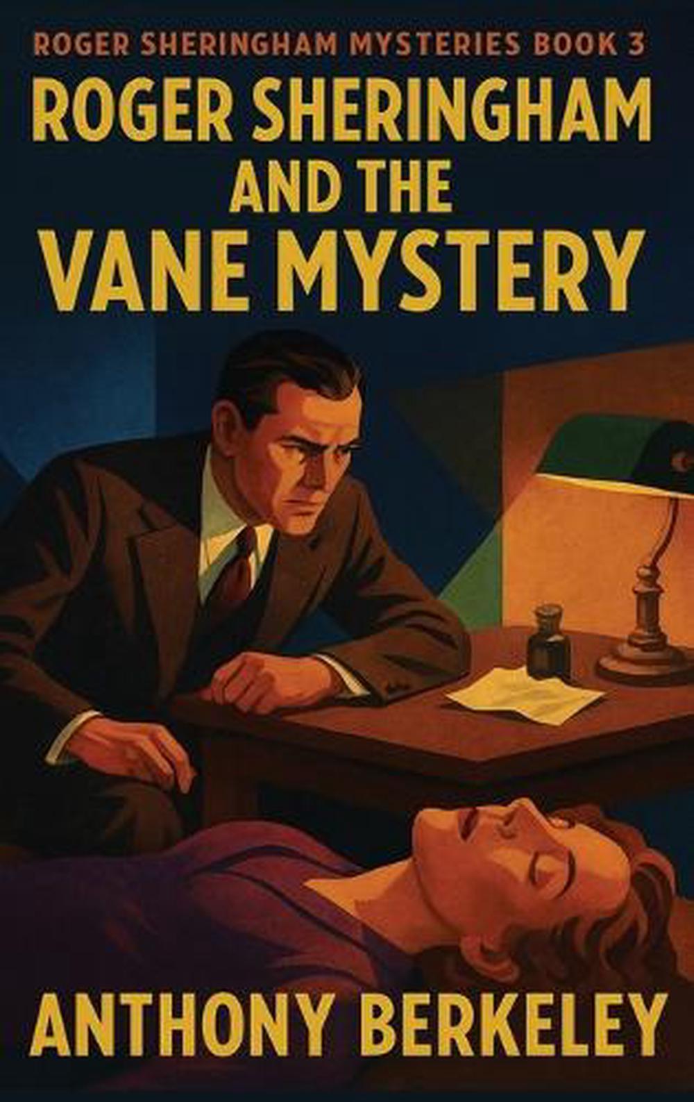 Roger Sheringham and the Vane Mystery by Anthony Berkeley, Hardcover ...
