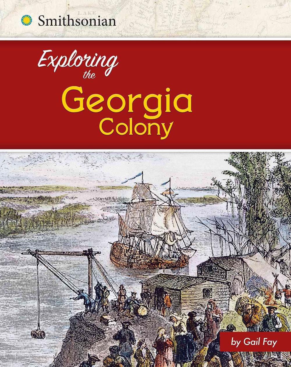 Exploring the Georgia Colony by Brianna Hall, Paperback, 9781515722540 ...