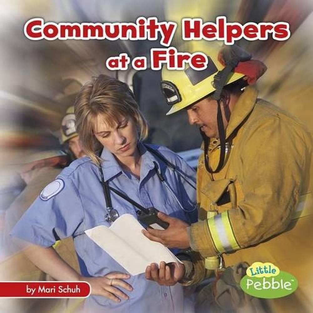 Community Helpers on the Scene Community Helpers at a Fire by Mari ...