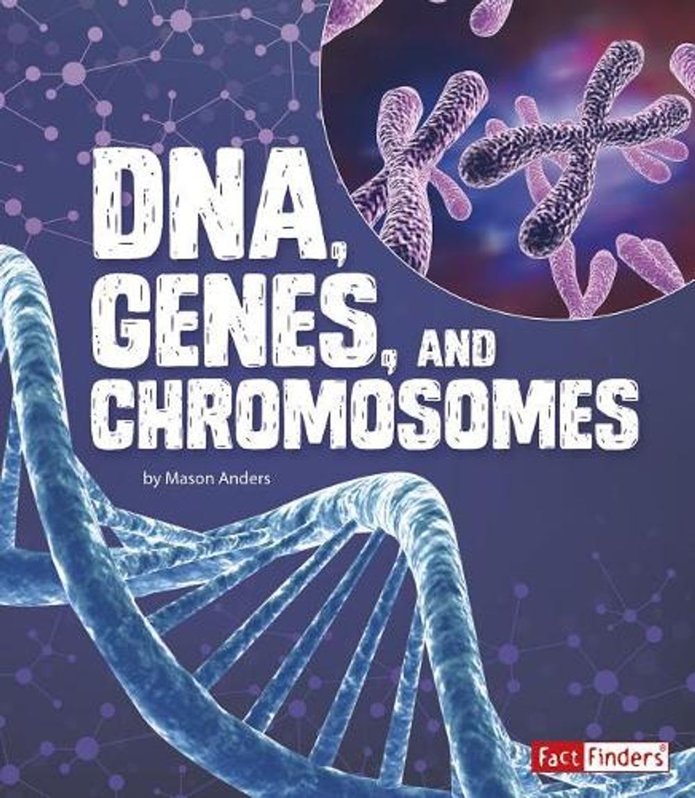 DNA, Genes, and Chromosomes (Genetics) by Mason Anders, Paperback ...