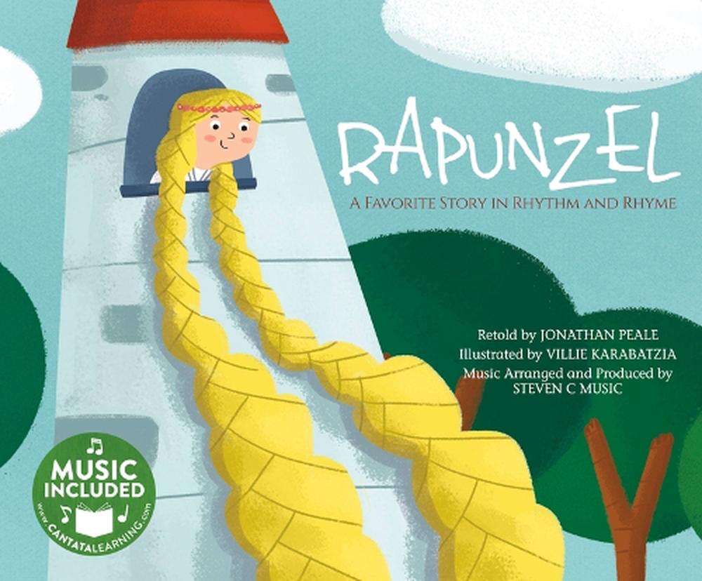 Rapunzel a Favorite Story in Rhythm and Rhyme (Fairy Tale Tunes) by ...