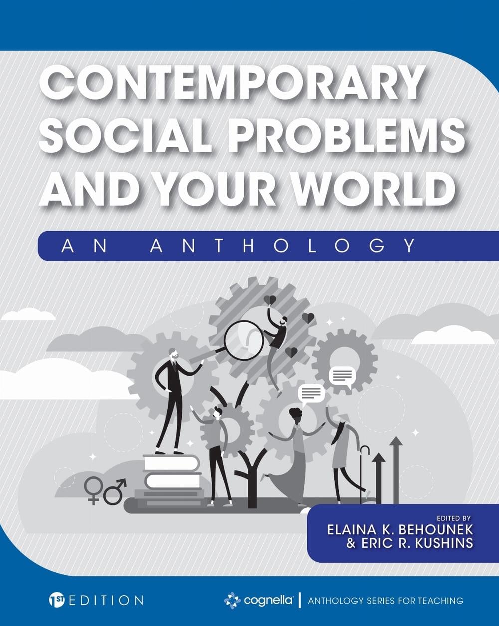 Contemporary Social Problems and Your World by Elaina K. Behounek ...