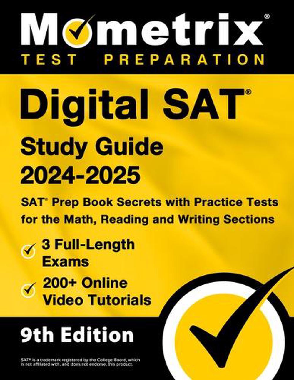 Digital SAT Study Guide 2024-2025 - 3 Full-Length Exams, 200+ Online ...