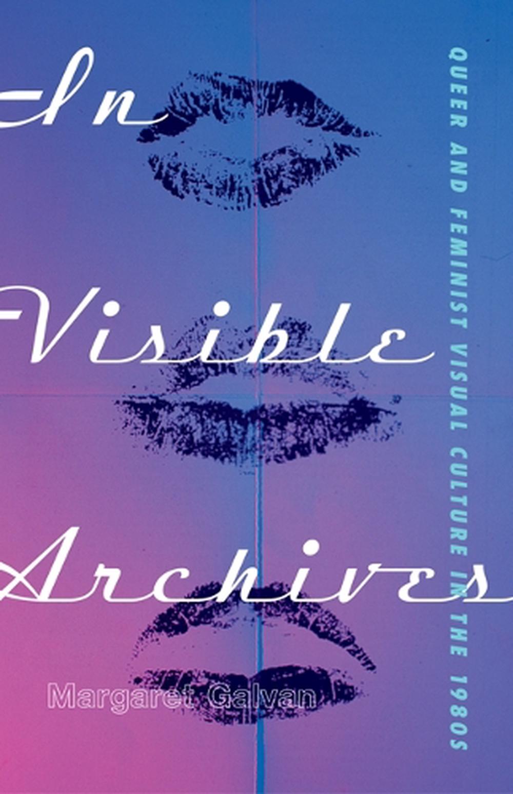 In Visible Archives by Margaret Galvan, Paperback, 9781517903244 | Buy ...