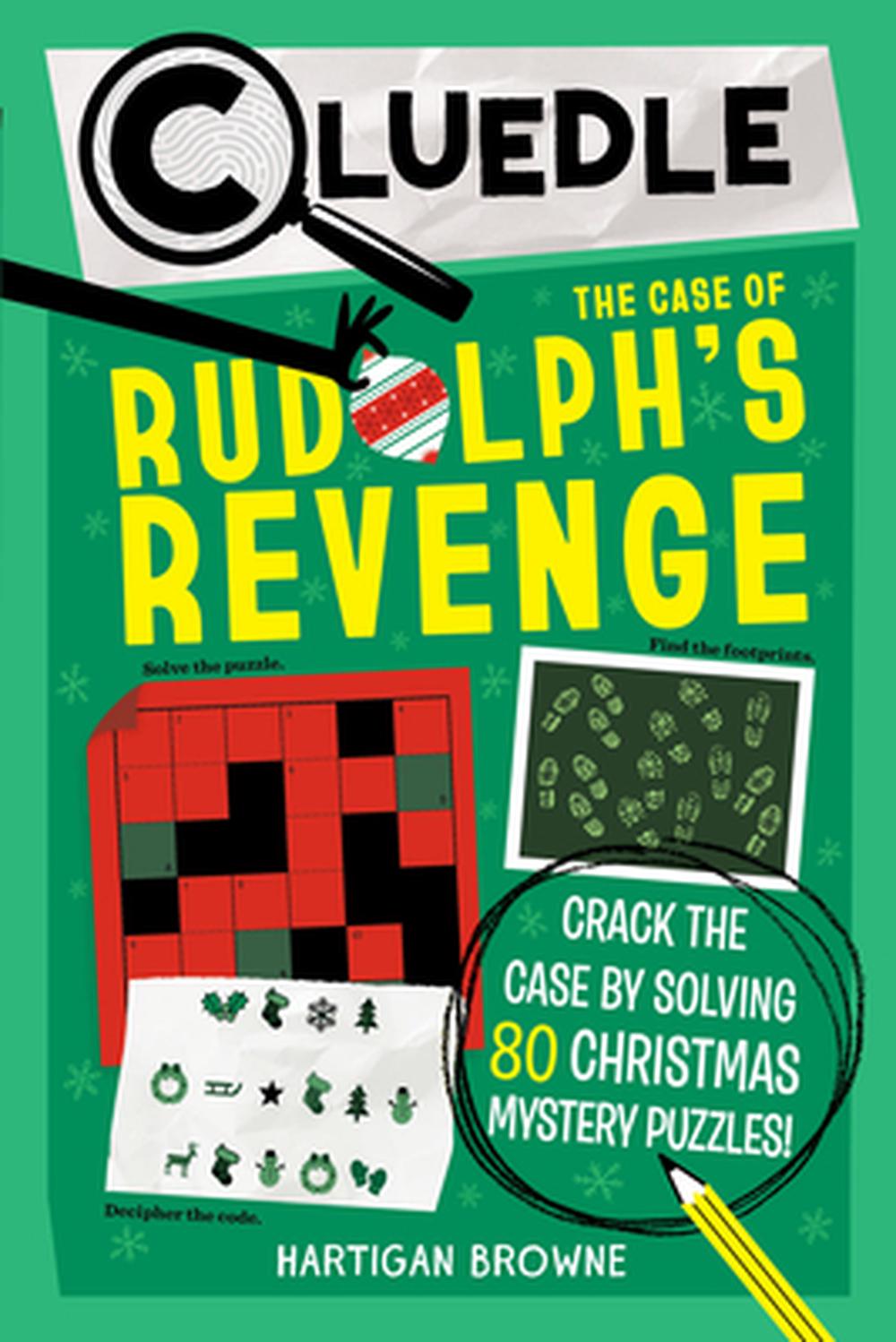 Cluedle: The Case of Rudolph's Revenge (Book 4) by Hartigan Browne ...