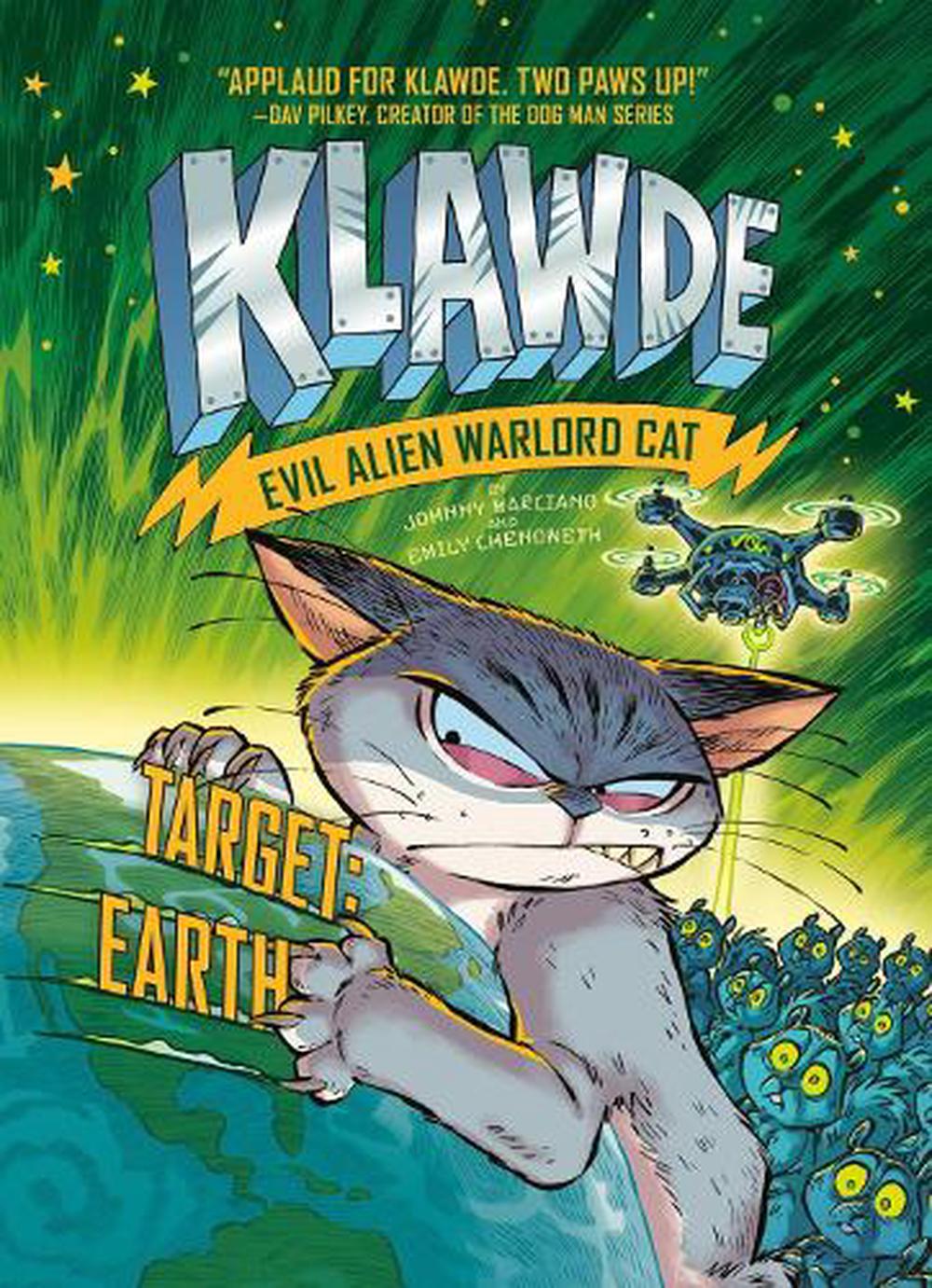 Klawde: Evil Alien Warlord Cat: Target: Earth #4 by Emily Chenoweth ...