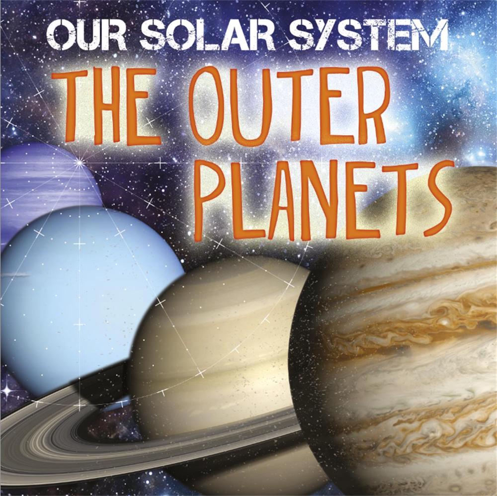 Our Solar System: The Outer Planets by Mary-Jane Wilkins, Hardcover ...