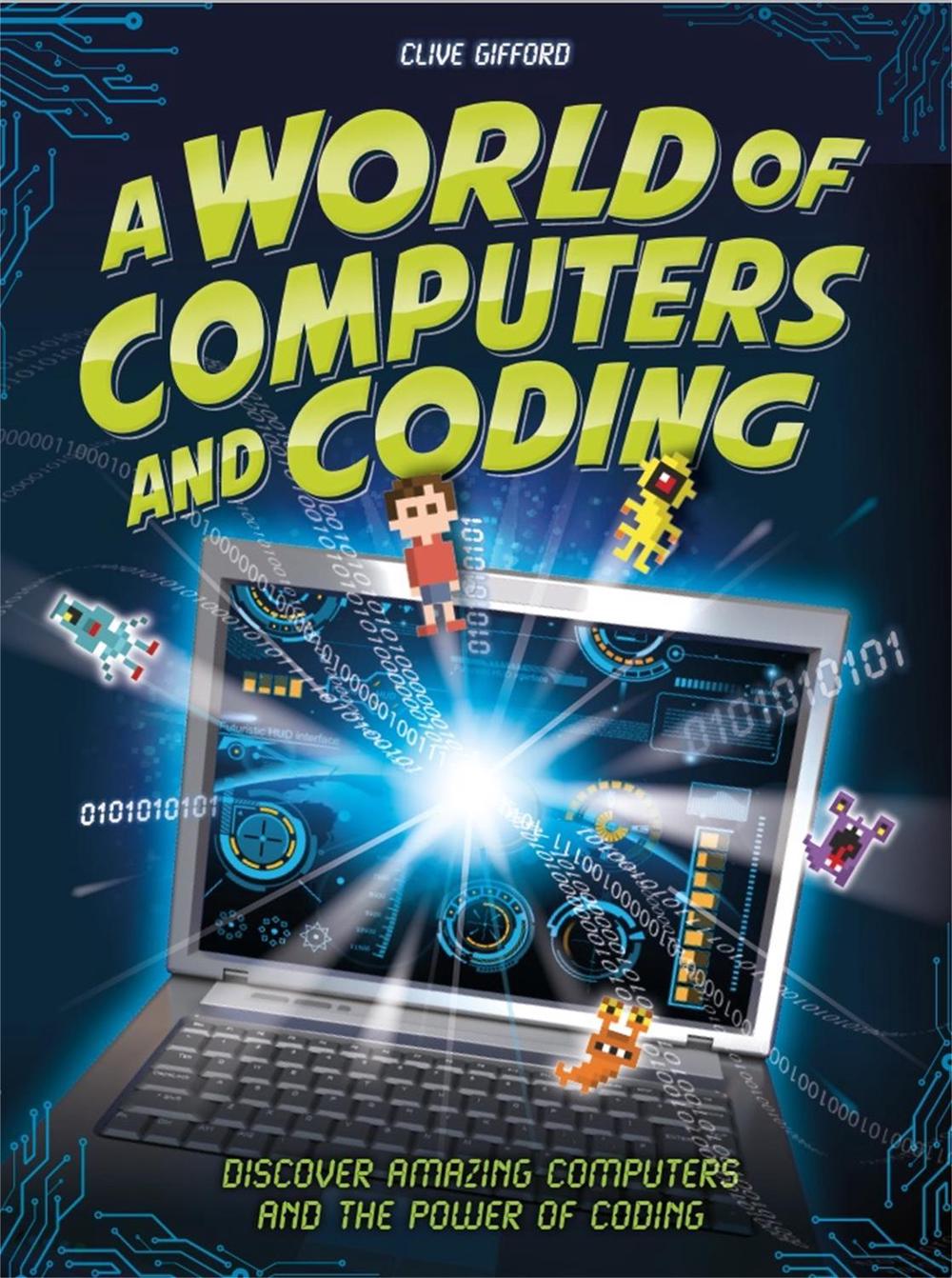 World of Computers and Coding by Clive Gifford, Hardcover ...