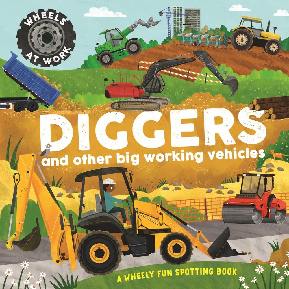 Wheels at Work: Diggers by Bryony Davies, Hardcover, 9781526330079 ...