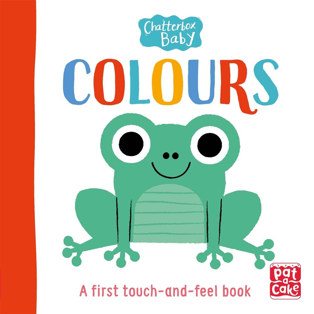 Chatterbox Baby: Colours by Pat-a-Cake, Board Books, 9781526380913 ...