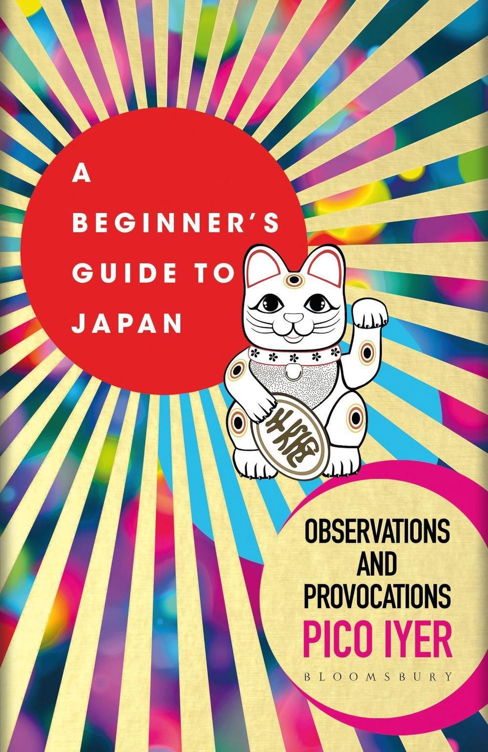 A Beginner's Guide to Japan by Pico Iyer, Paperback, 9781526611512 ...