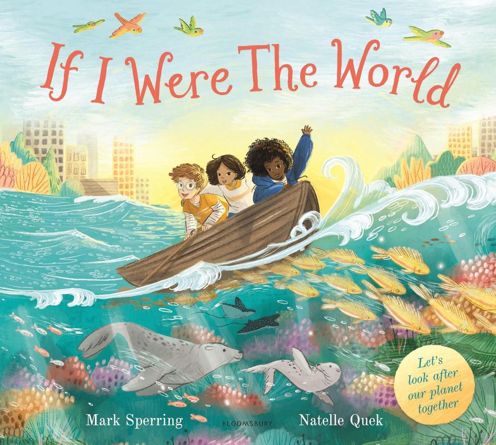 If I Were the World by Mr Mark Sperring, Hardcover, 9781526626301 | Buy ...