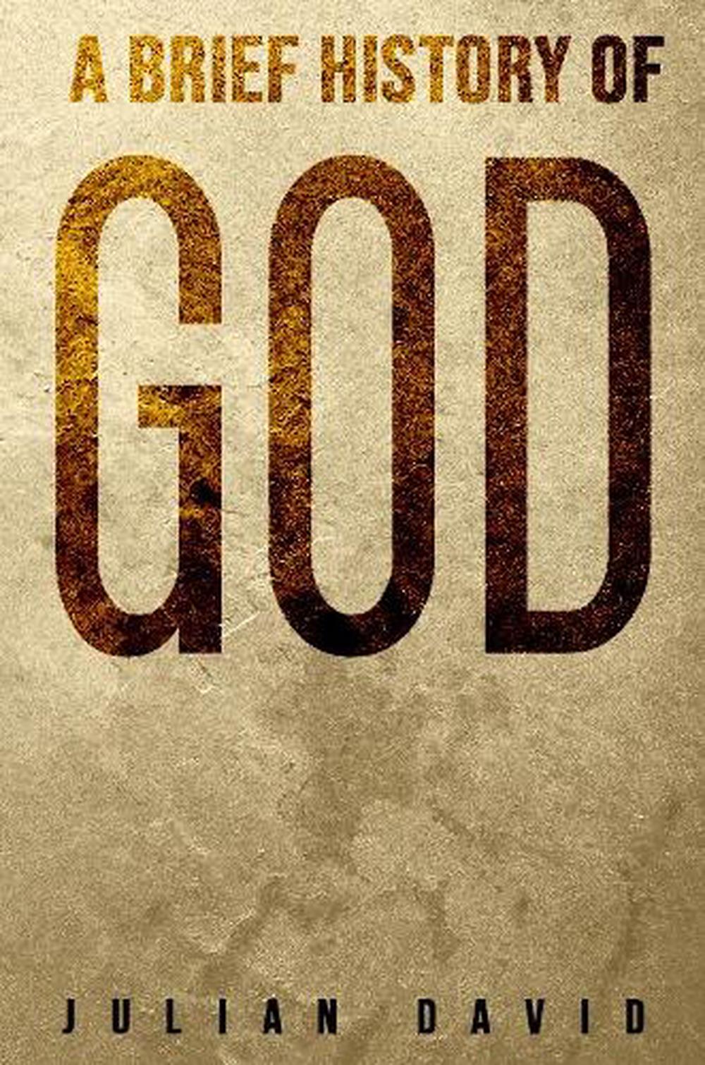 A Brief History of God by Julian David, Paperback, 9781528999717 | Buy ...
