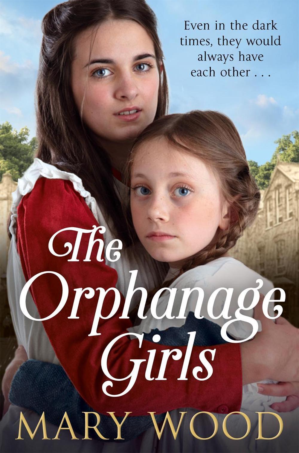 The Orphanage Girls by Mary Wood, Paperback, 9781529033434 | Buy online at The Nile